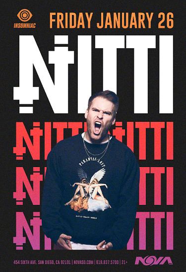 NITTI Tickets at Nova SD in San Diego by Nova SD | Tixr