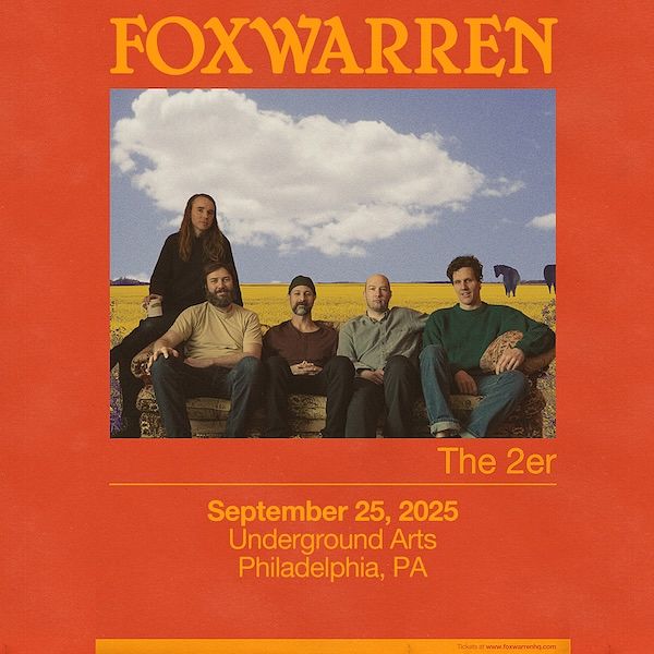 Foxwarren Tickets at Underground Arts in Philadephia by Underground ...