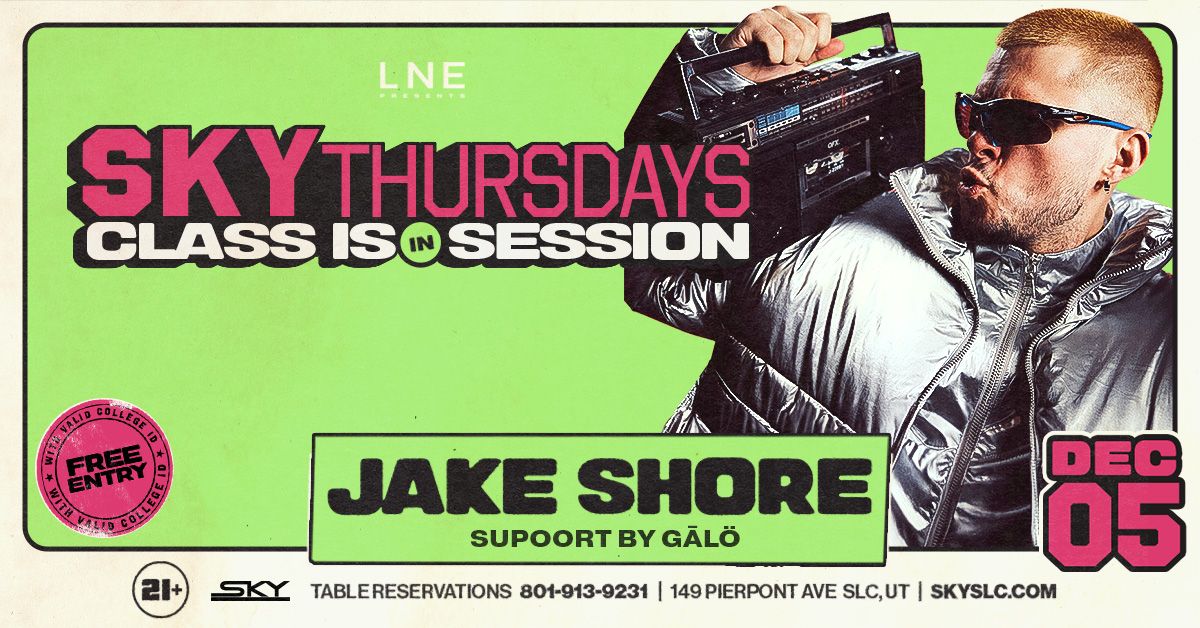 JAKE SHORE: IN SESSION at SKY Tickets at Sky SLC in Salt Lake City by ...