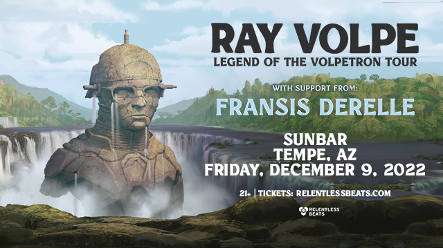 Ray Volpe Tickets at Sunbar Tempe in Tempe by .Relentless Beats | Tixr