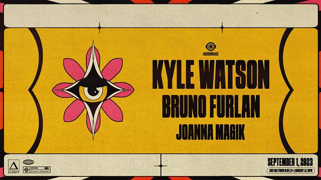 Kyle Watson, Bruno Furlan, Joanna Magik Tickets at Academy Nightclub in ...