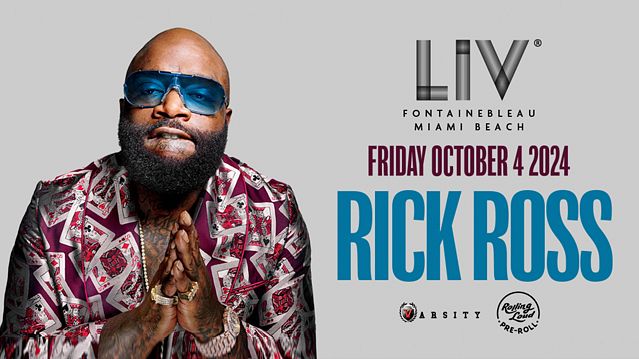 Rick Ross Tickets at LIV in Miami Beach by LIV | Tixr