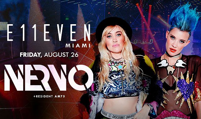 NERVO Tickets at E11EVEN Miami in Miami by 11 Miami | Tixr