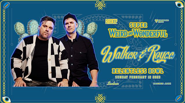 Walker & Royce Tickets at Sunbar Tempe in Tempe by .Relentless Beats | Tixr