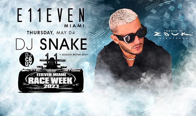DJ SNAKE Tickets at E11EVEN Miami in Miami by 11 Miami | Tixr