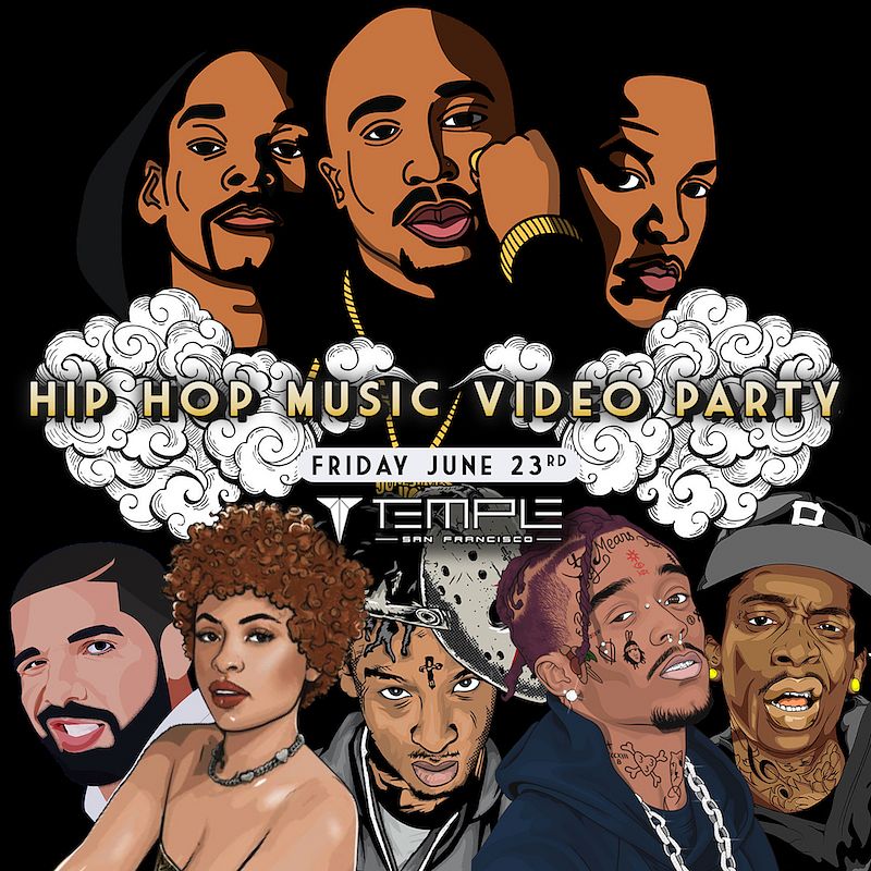 Hip Hop Music Video Party @ LVL 55 Tickets at Temple San Francisco in ...