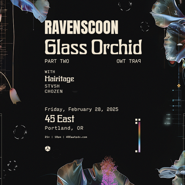 RAVENSCOON Glass Orchid Tour - Part Two Tickets at 45 East in Portland ...
