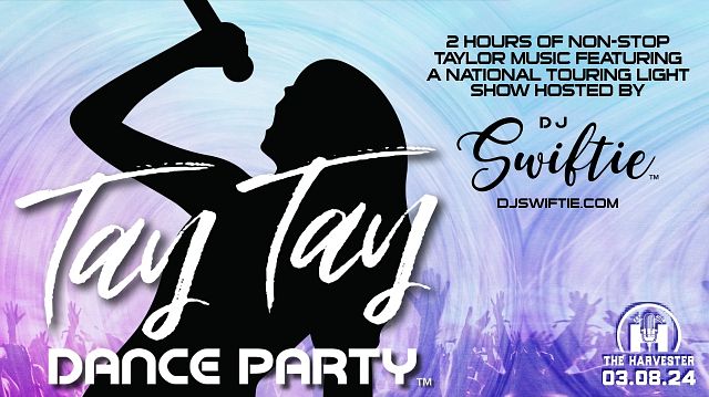 Tay Tay Laser Dance Party Tickets at Harvester Performance Center in ...