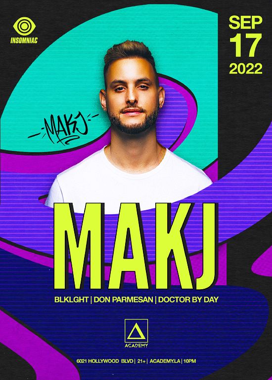 MAKJ Tickets at Academy Nightclub in Los Angeles by Academy | Tixr