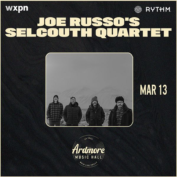 Joe Russo's Selcouth Quartet Tickets at Ardmore Music Hall in Ardmore ...