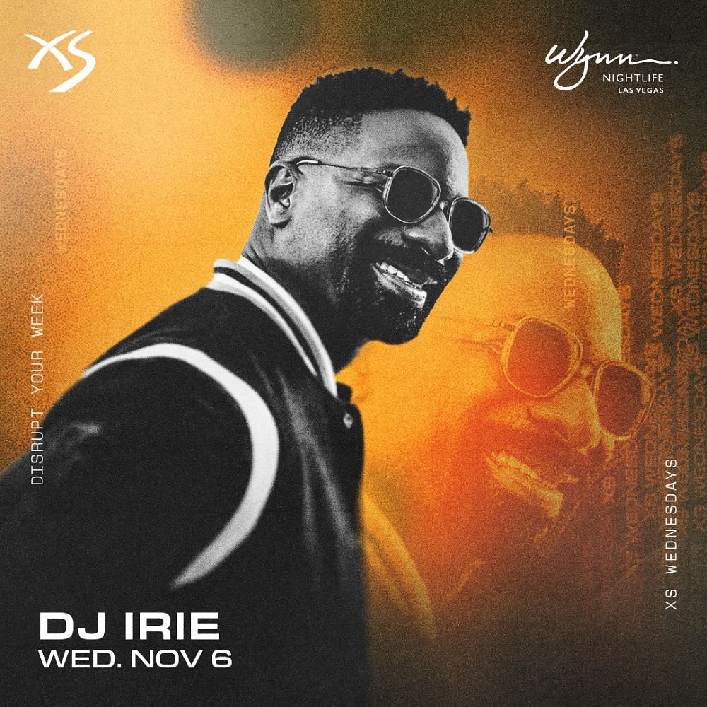 DJ Irie Tickets at XS Nightclub in Las Vegas by XS | Tixr