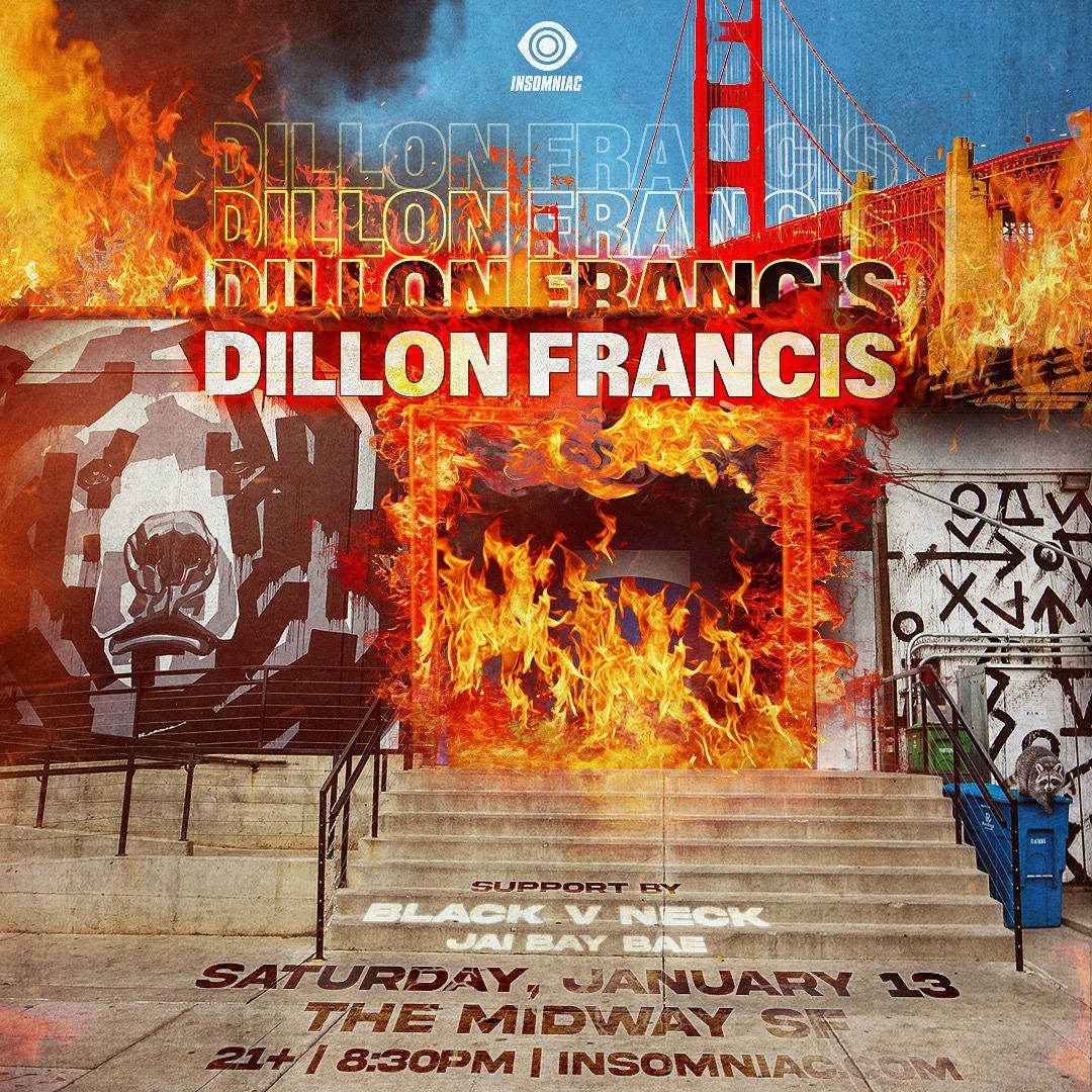 Insomniac presents Dillon Francis Tickets at The Midway in San ...