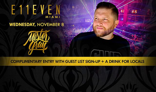 MISTER GRAY Tickets at E11EVEN Miami in Miami by 11 Miami | Tixr