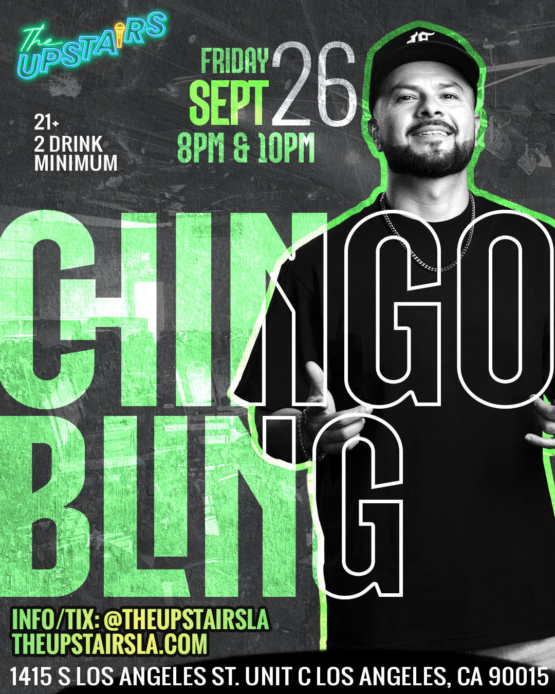 CHINGO BLING Tickets at The Upstairs in Los Angeles by THE UPSTAIRS LA ...