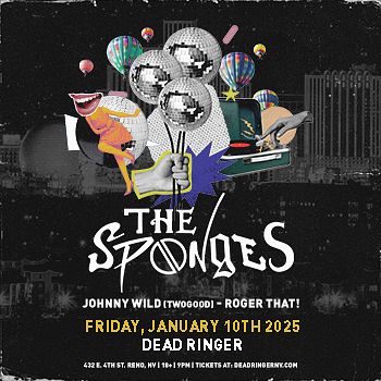 The Sponges Tickets at Dead Ringer Analog Bar in Reno by The Alpine | Tixr