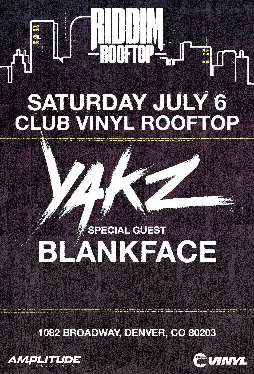 RIDDIM ROOFTOP: Yakz + Blankface Tickets at Club Vinyl in Denver by ...