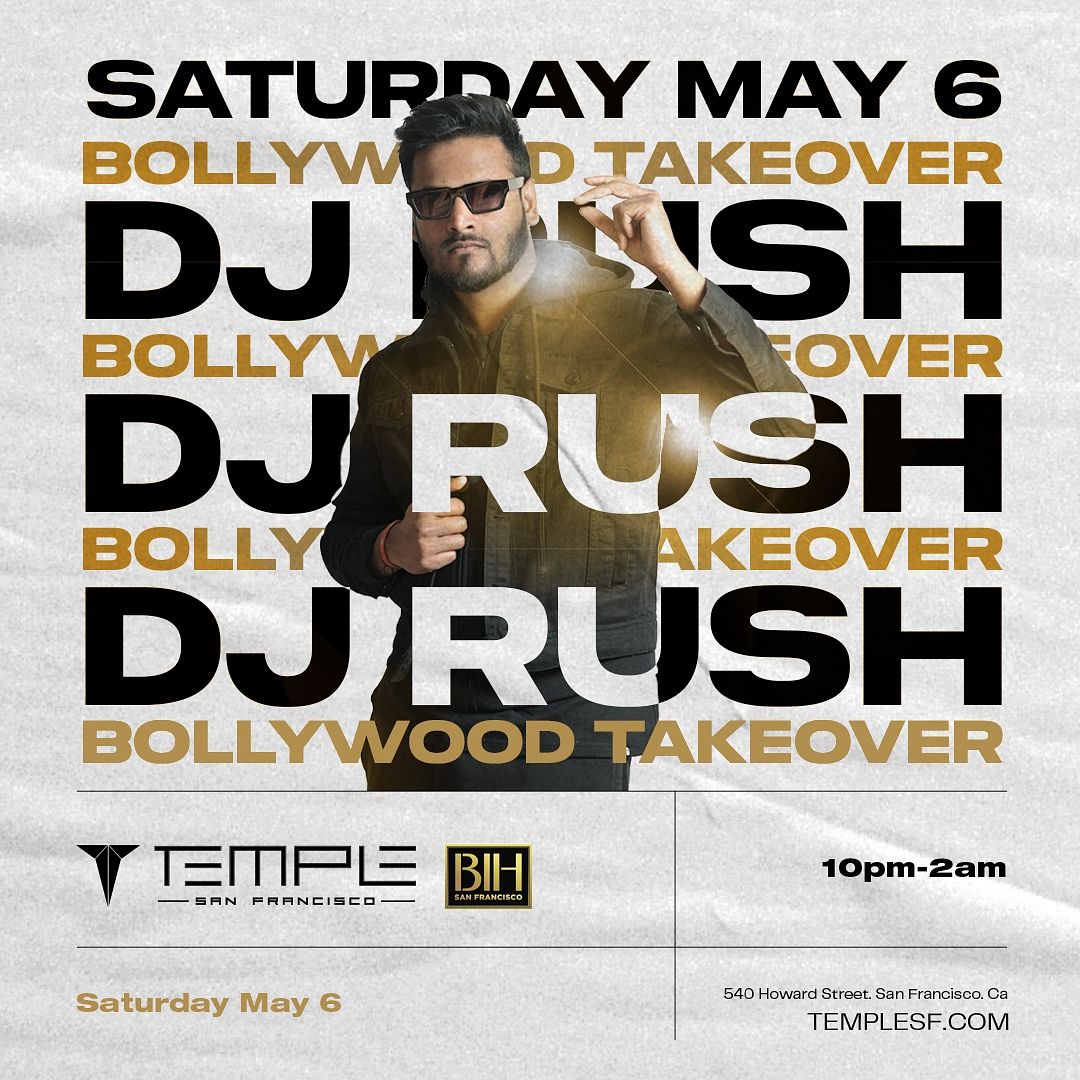 Bollywood Takeover w/ DJ Rush Tickets at Temple Nightclub in SF by ...