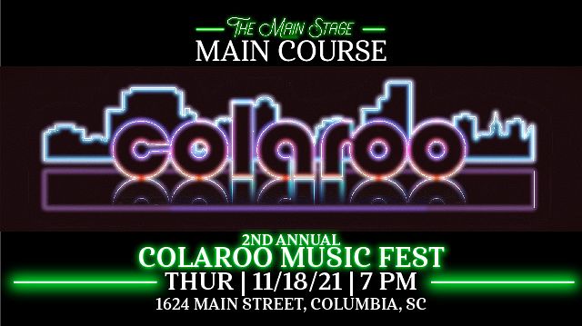 Colaroo Music Festival Tickets at Main Stage @ Main Course in Columbia ...