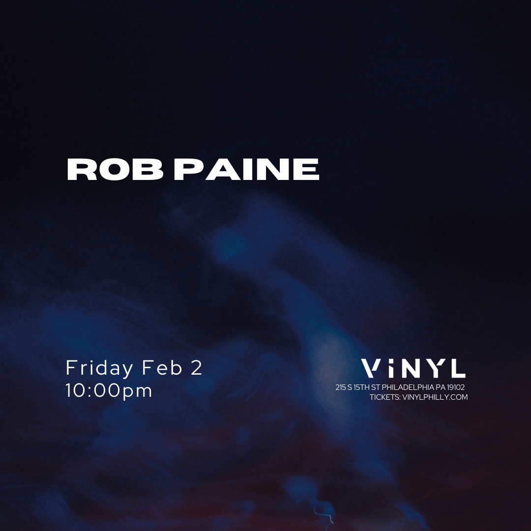 Rob Paine Tickets at VINYL in Philadelphia by Vinyl | Tixr