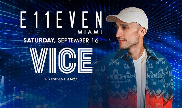 VICE Tickets at E11EVEN Miami in Miami by 11 Miami | Tixr