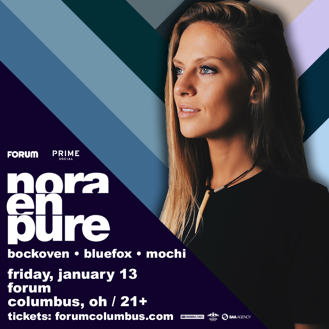 Nora En Pure Tickets at Forum Live in Columbus by Forum | Tixr