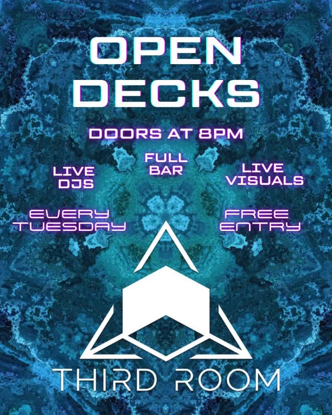 OPEN DECKS // EVERY TUESDAY \\ THIRD ROOM Tickets at Third Room in ...