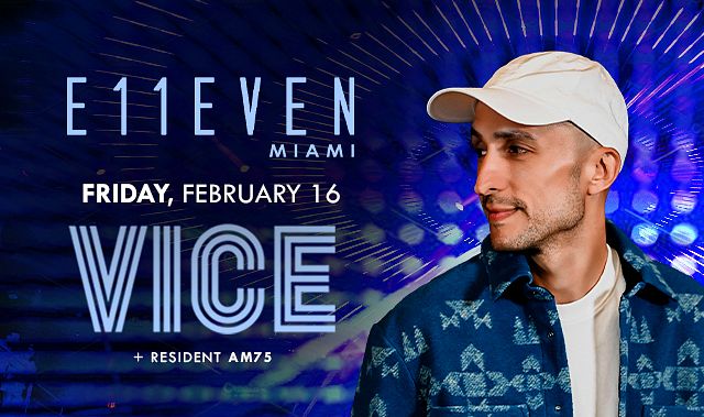 VICE Tickets at E11EVEN Miami in Miami by 11 Miami | Tixr