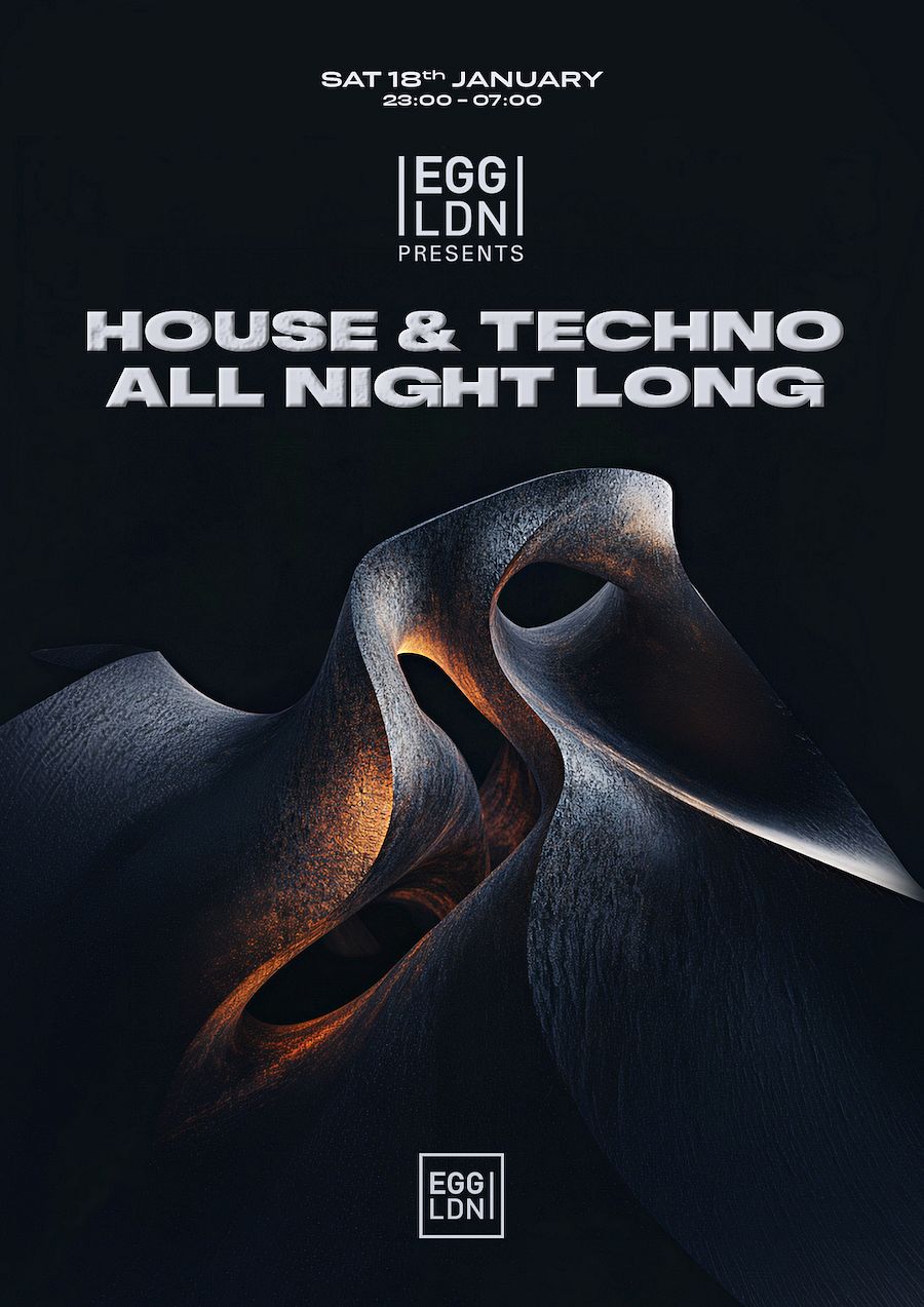 Egg LDN Pres: House & Techno all night long Tickets at Egg London Nightclub in London by Egg ...