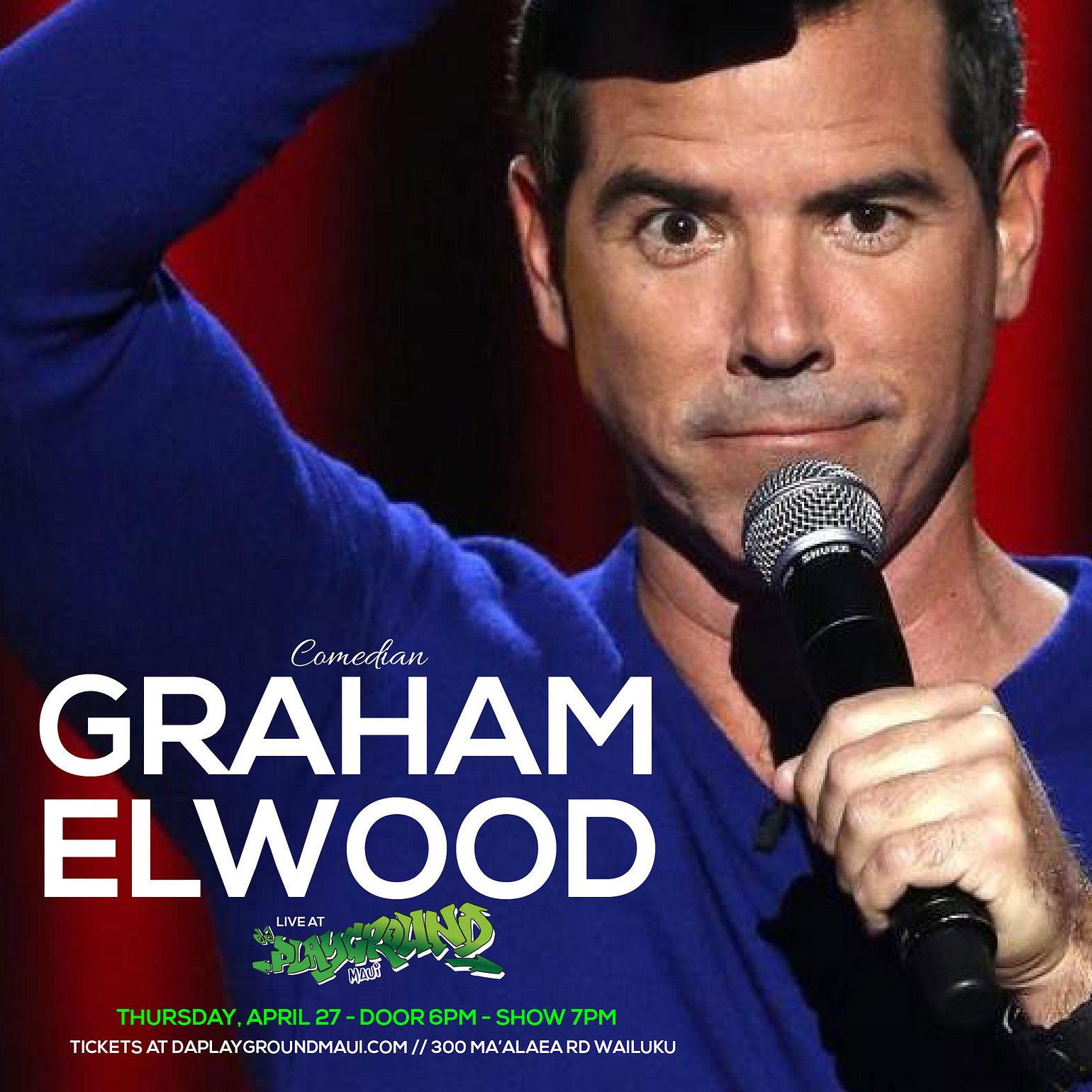 GRAHAM ELWOOD Tickets at da Playground Maui in Wailuku by Da Playground ...