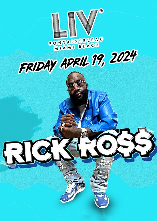 Rick Ross Tickets At Liv In Miami Beach By Liv Tixr