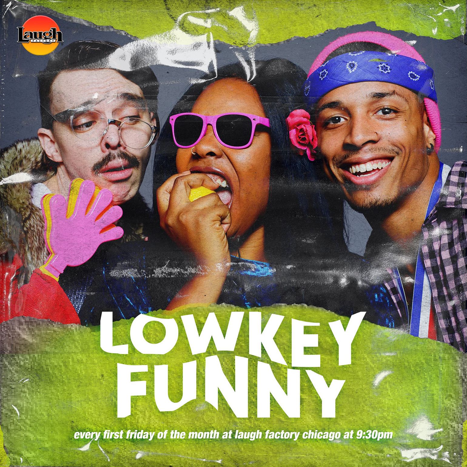 Lowkey Funny Tickets at Laugh Factory Chicago in Chicago by Laugh ...