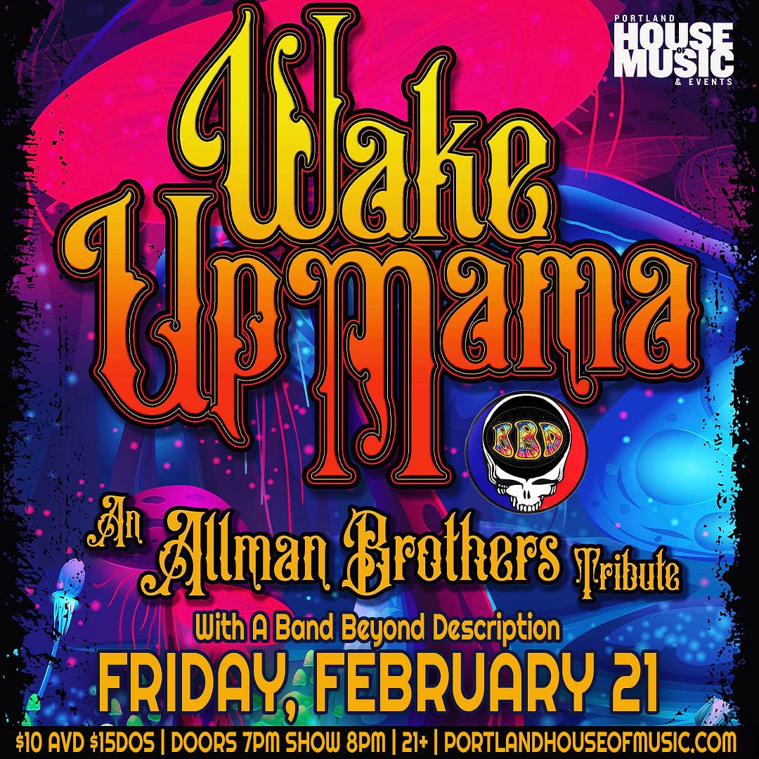Wake Up Mama: A Tribute to the Allman Brothers Band | W. A Band Beyond ...