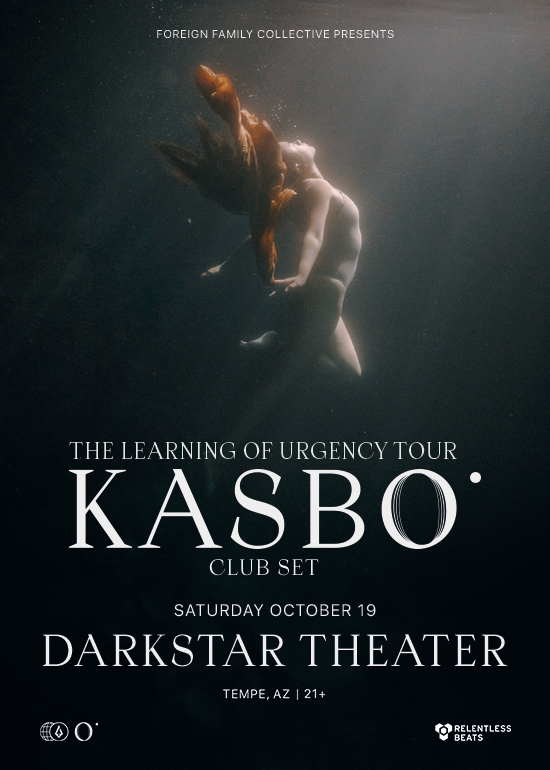 Kasbo - The Learning of Urgency Tour Tickets at Darkstar in Tempe by .Relentless Beats | Tixr