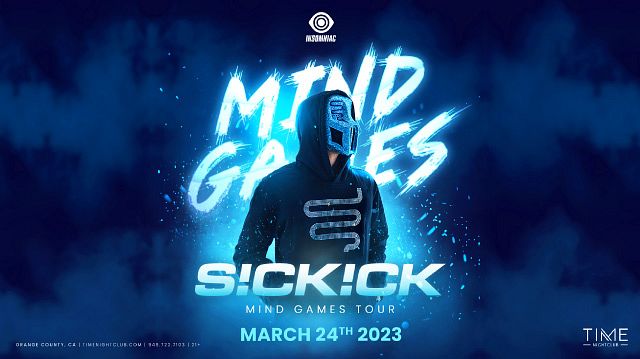 Sickick: Mind Games Tour Tickets at TIME Nightclub in Costa Mesa by ...