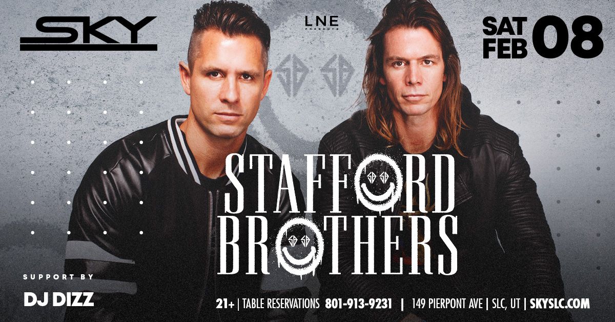 STAFFORD BROTHERS at SKY Tickets at Sky SLC in Salt Lake City by SKY ...