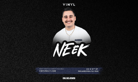 Neek Tickets at VINYL in Philadelphia by Vinyl | Tixr