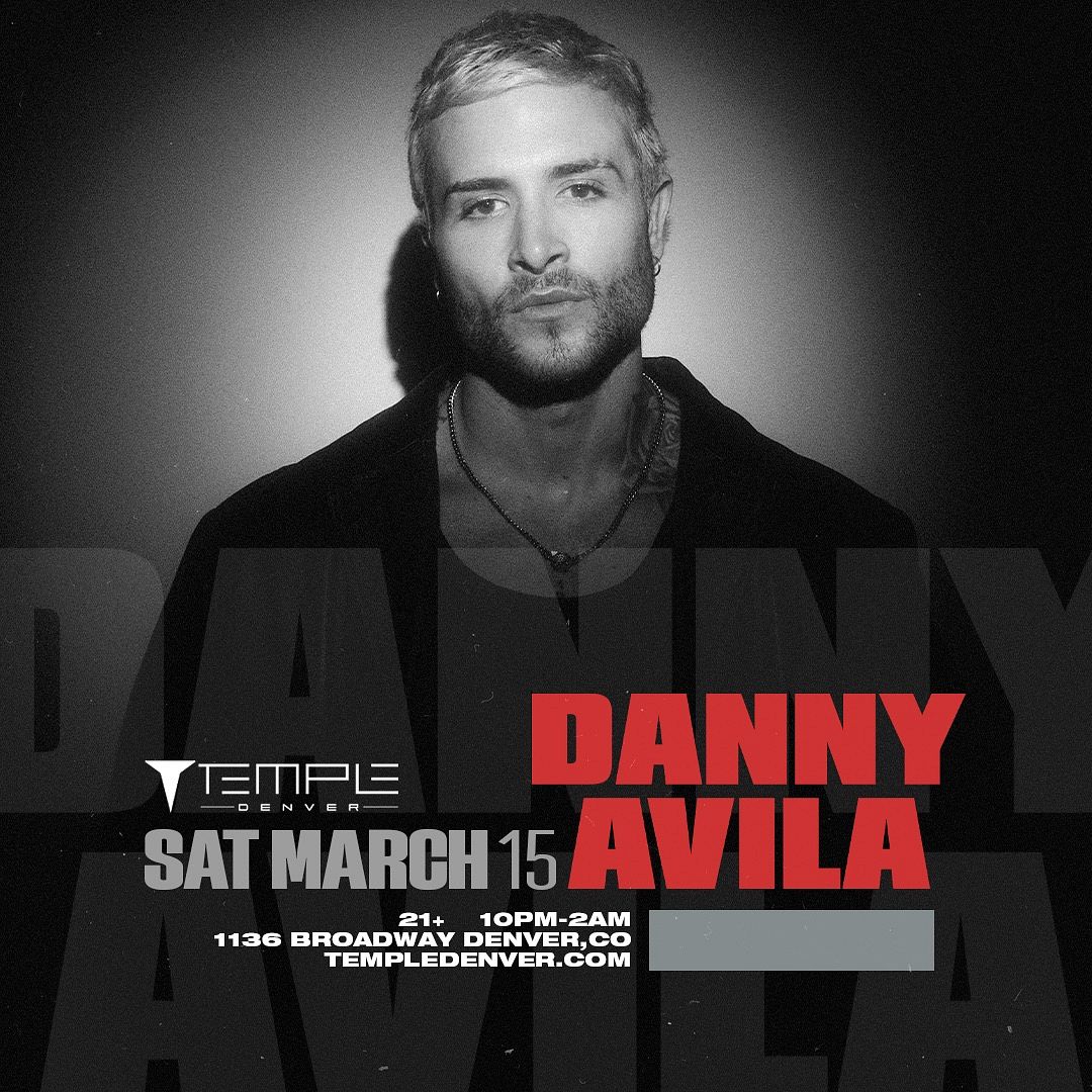 Danny Avila Tickets at Temple Nightclub in Denver by Temple Nightclub ...