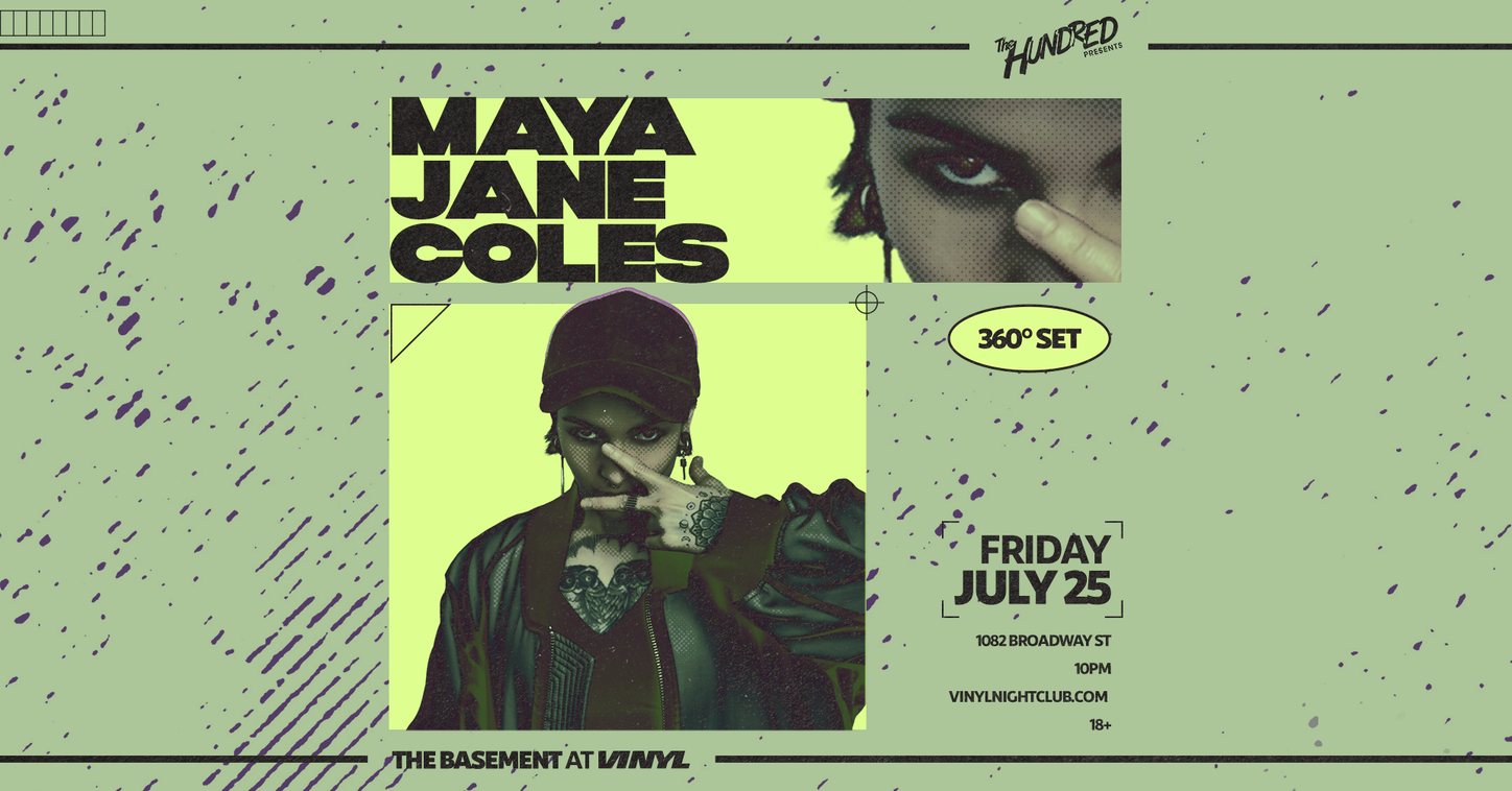 TheHundred presents Maya Jane Coles Tickets at Club Vinyl in Denver by ...