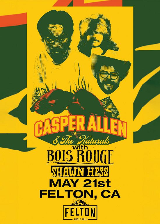Casper Allen with Shawn Hess and Bois Rouge Tickets at Felton Music ...