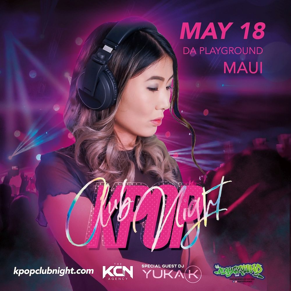 KPOP CLUB NIGHT Tickets at da Playground Maui in Wailuku by Da Playground Maui | Tixr