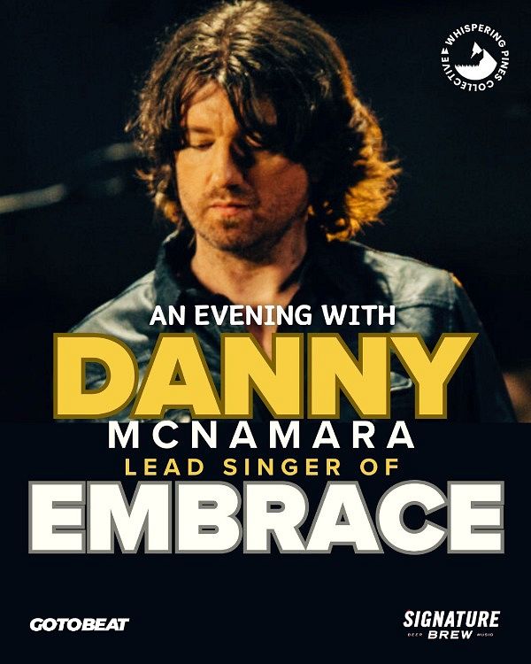 An evening with Danny McNamara of Embrace - Q&A Tour | London Tickets ...