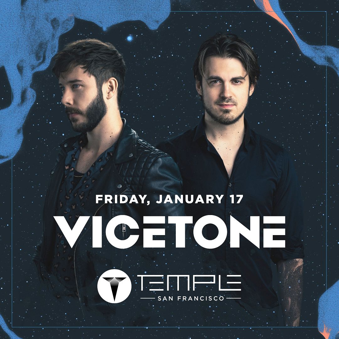 Vicetone Tickets at Temple San Francisco in SF by Temple Nightclub San ...