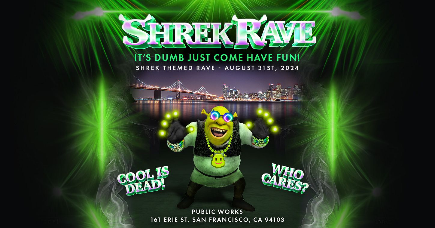 Shrek Rave @ Public Works Tickets at Public Works in San Francisco by ...