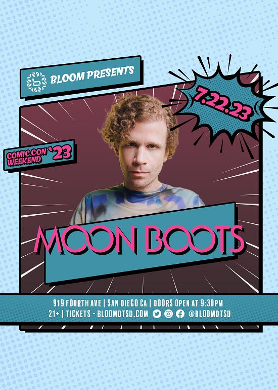 Moon Boots Tickets at Bloom Nightclub in San Diego by Bloom SD | Tixr