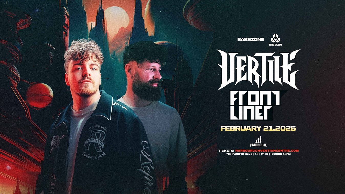 Vertile & Frontliner Tickets at Harbour Event & Convention Centre in ...