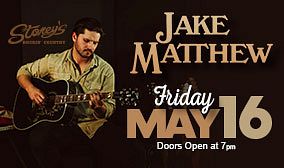 Jake Matthew Tickets at Stoney's Rockin' Country in Las Vegas by Stoney ...