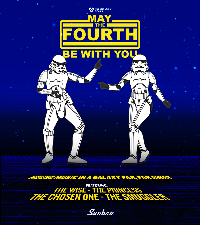 May The 4th Be With You Tickets at Sunbar Tempe in Tempe by .Relentless ...