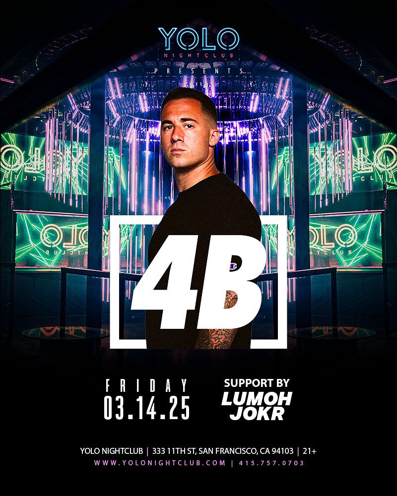 4B Tickets at YOLO Nightclub in SF by YOLO Nightclub | Tixr