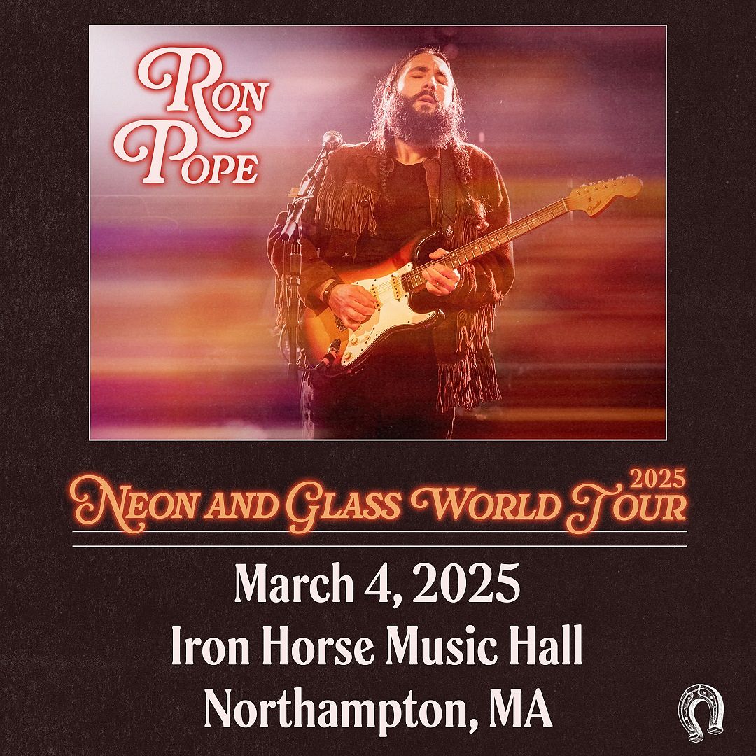 Ron Pope: Neon & Glass World Tour Tickets at The Iron Horse in ...