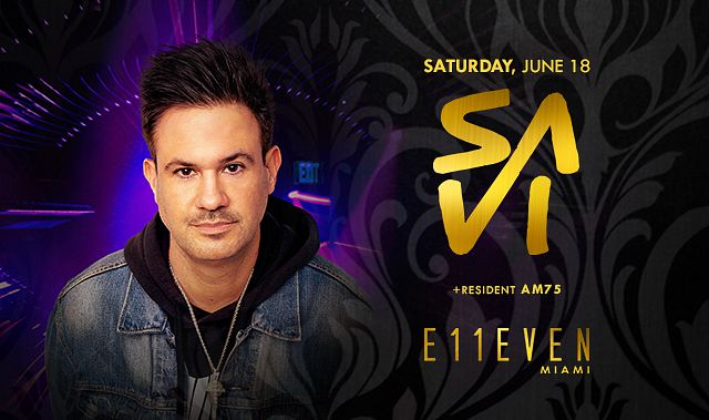 SAVI Tickets at E11EVEN Miami in Miami by 11 Miami | Tixr